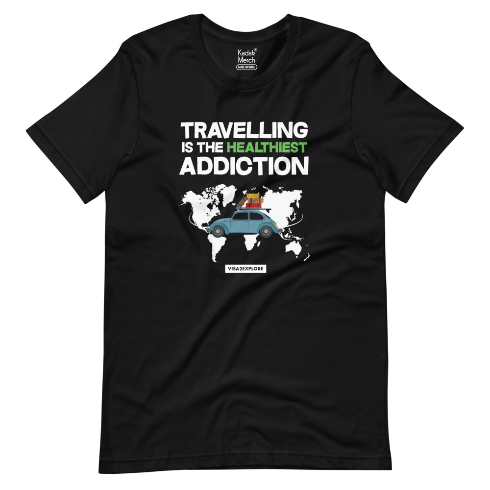 Travelling is the Healthiest Addiction T-Shirt – KadakMerch