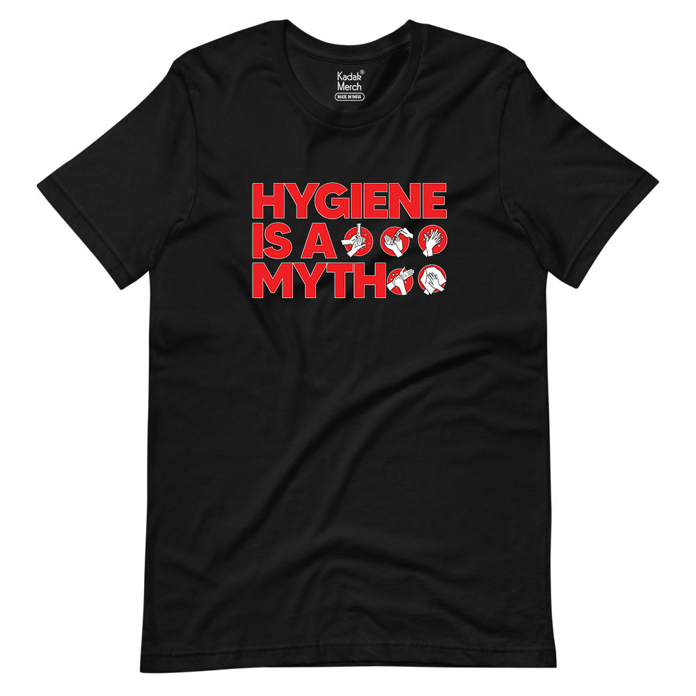 Roomies | Hygiene is a myth T-Shirt | Alright! – KadakMerch