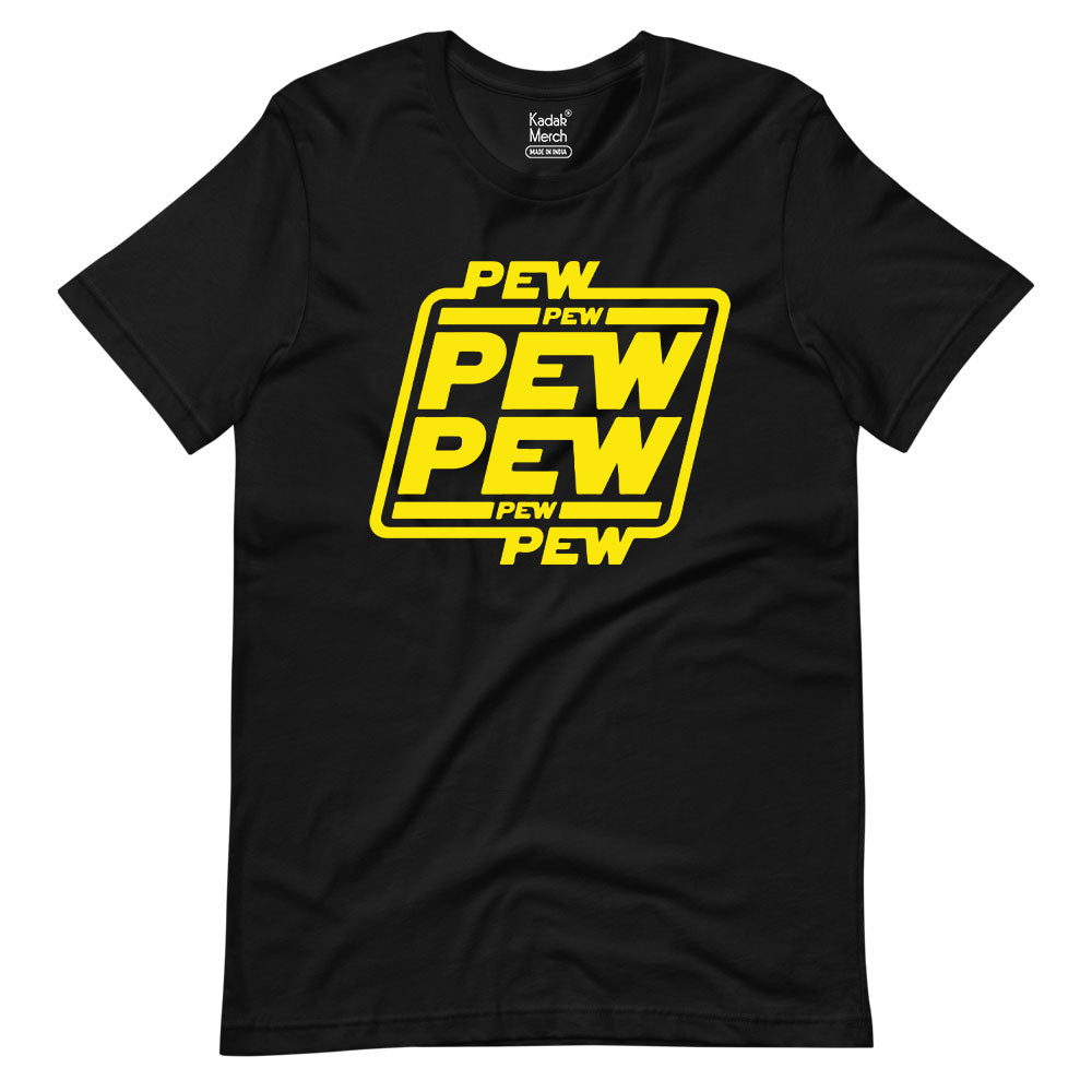 Pew Pew Pew T-Shirt – KadakMerch