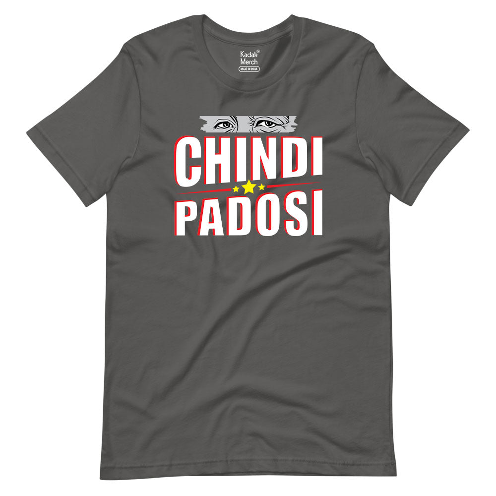 Chindi Padosi T-Shirt – KadakMerch