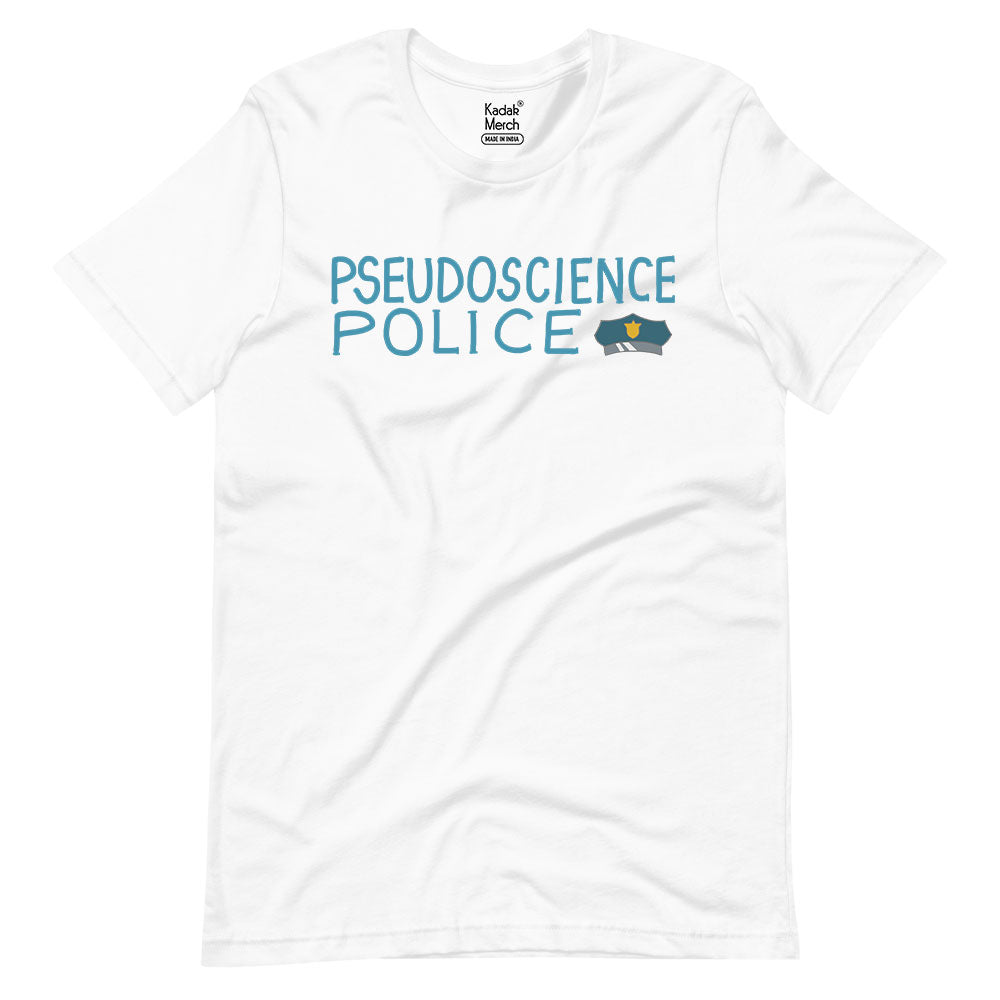 Pseudoscience Police T-Shirt – KadakMerch